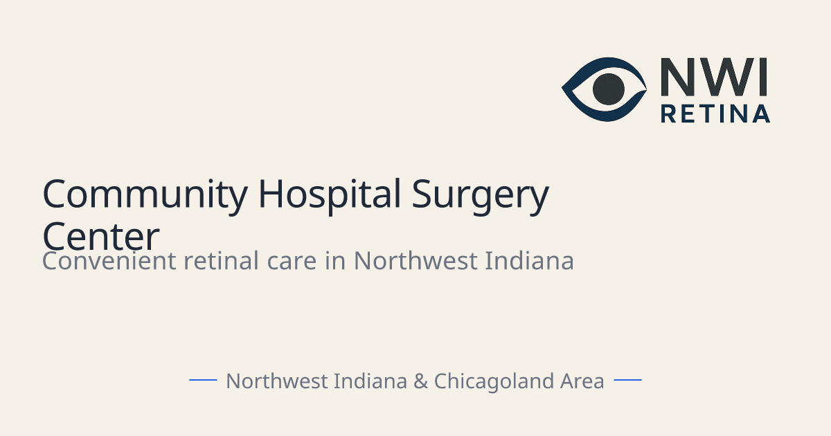Community Hospital Surgery Center | NWI Retina Institute